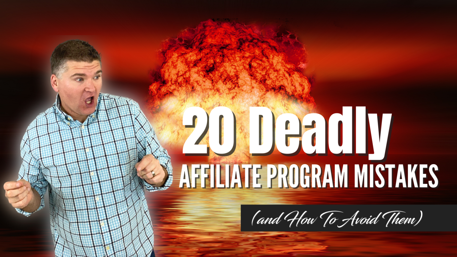 20 Deadly Affiliate Program Mistakes (And How To Avoid Them) - The ...