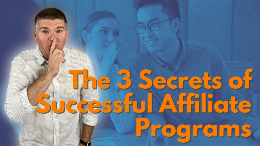 The 3 Secrets of Successful Affiliate Programs - The Affiliate Guy Matt ...